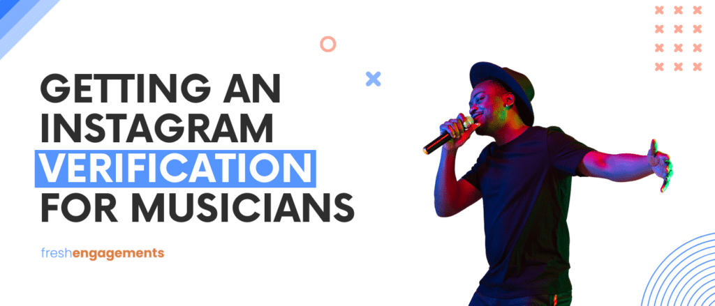 Guide to Instagram Verification for Musicians | Fresh Engagements